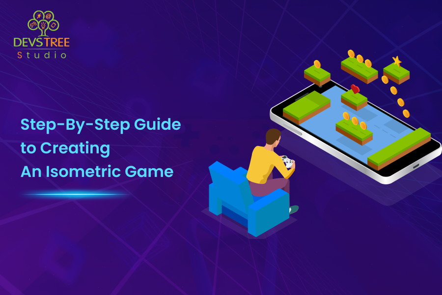 Step-by-Step Guide to Creating an Isometric Game - q99-studio